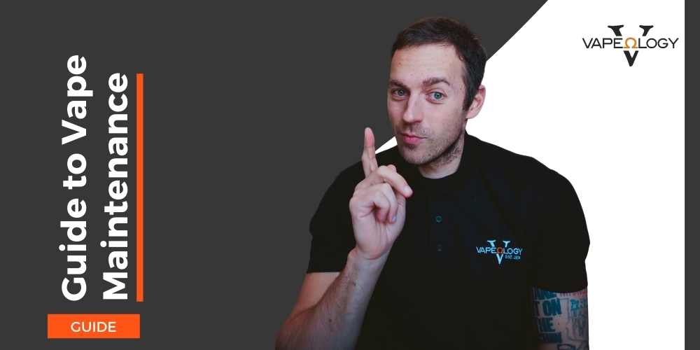 Vape Maintenance Guide ~ The Easy Way To Cheaper Vaping – Vapeology